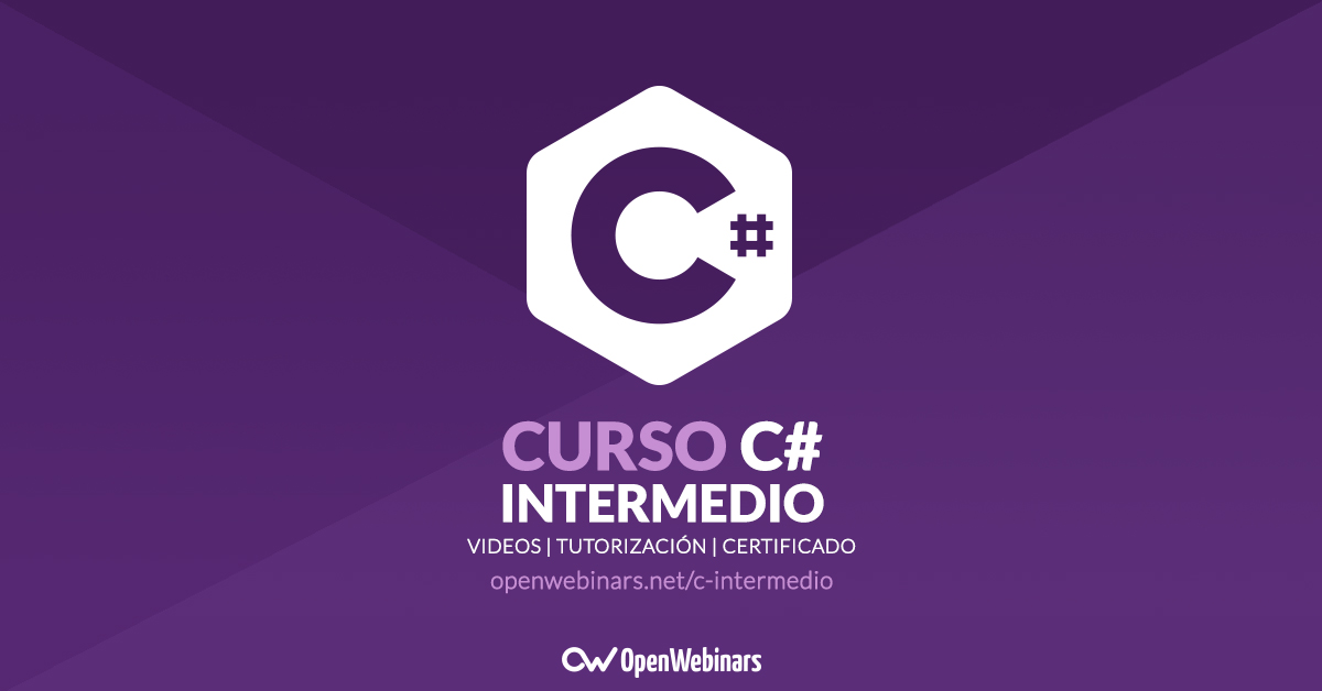 Curso de C# intermedio | OpenWebinars