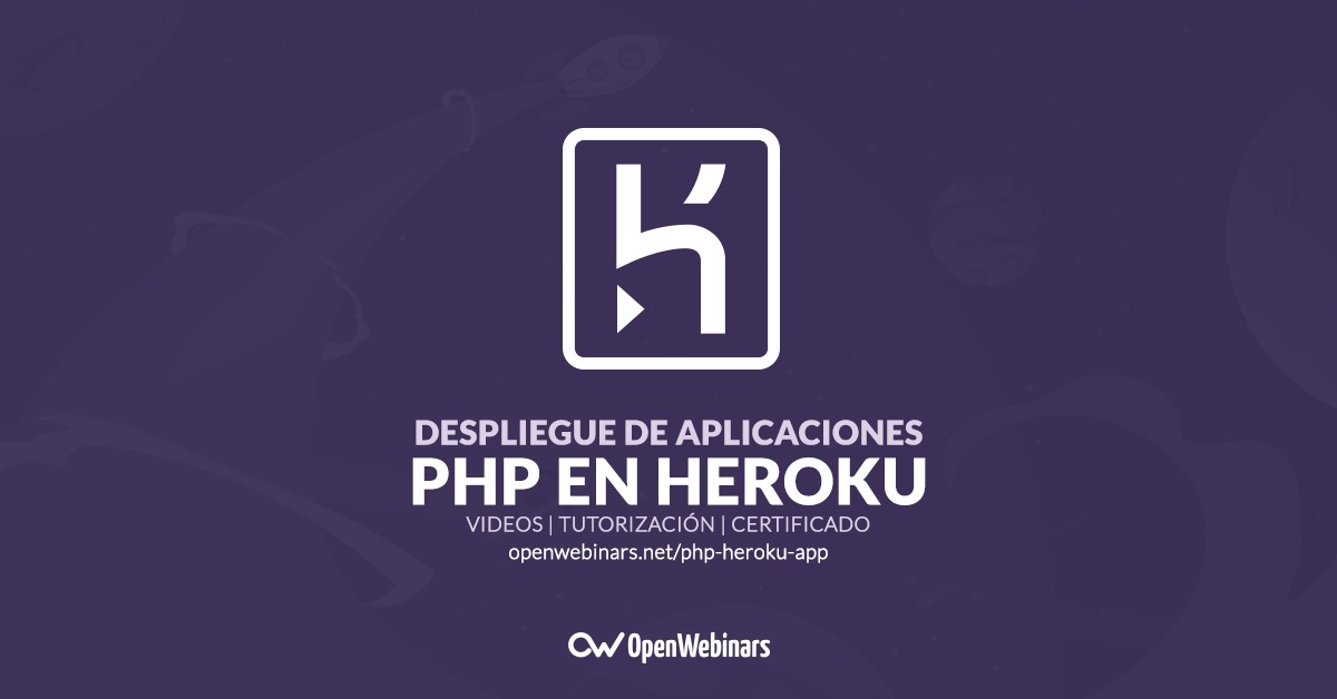 Despliegue de aplicaciones PHP en Heroku | OpenWebinars
