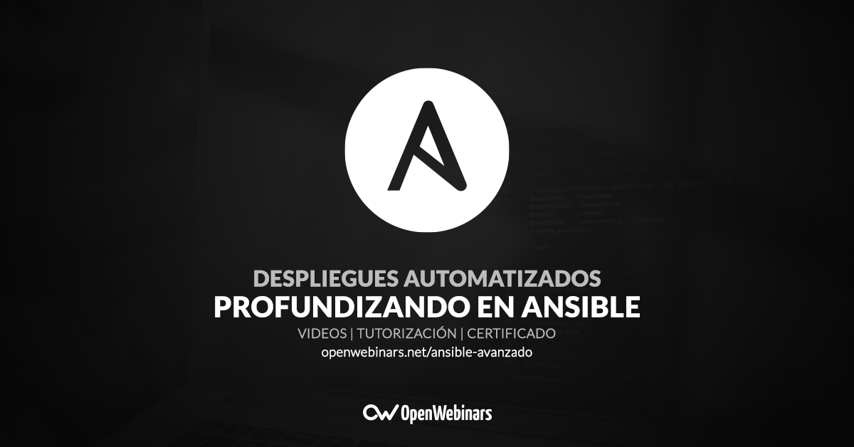 Profundiza en despliegues automatizados con Ansible | OpenWebinars
