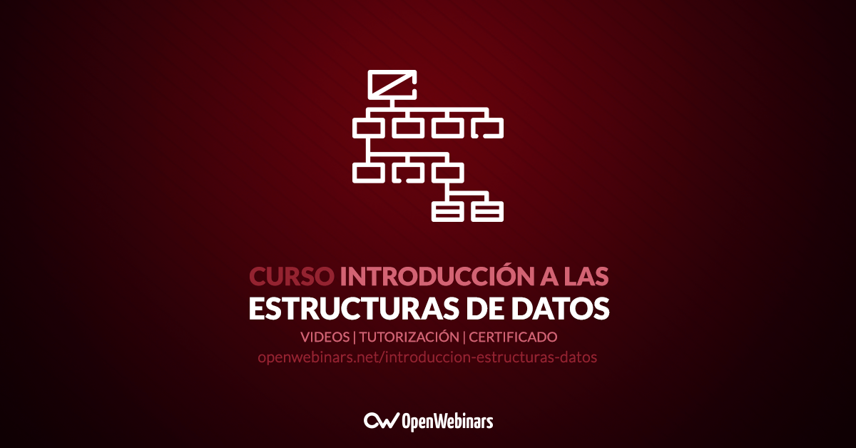 Curso de introducción a las estructuras de datos | OpenWebinars