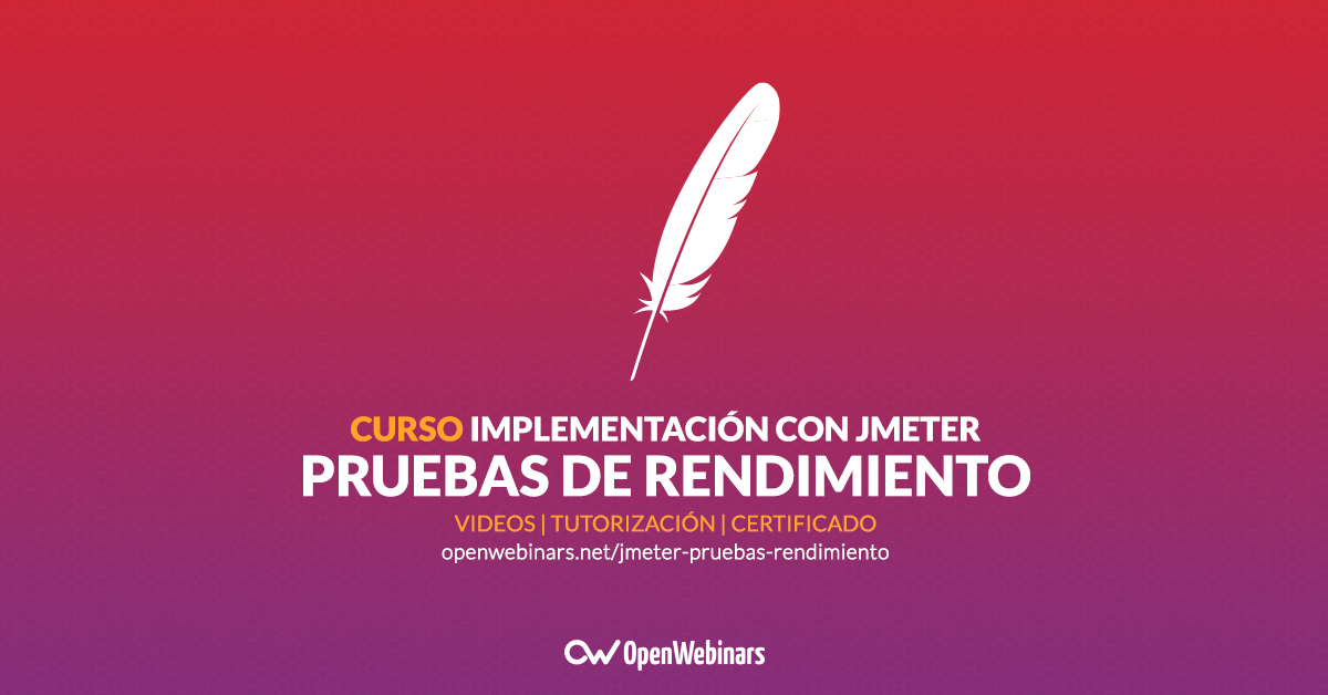 Curso JMeter para implementar pruebas de rendimiento | OpenWebinars