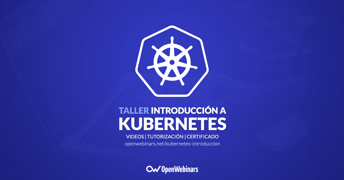Kubernetes para principiantes | OpenWebinars