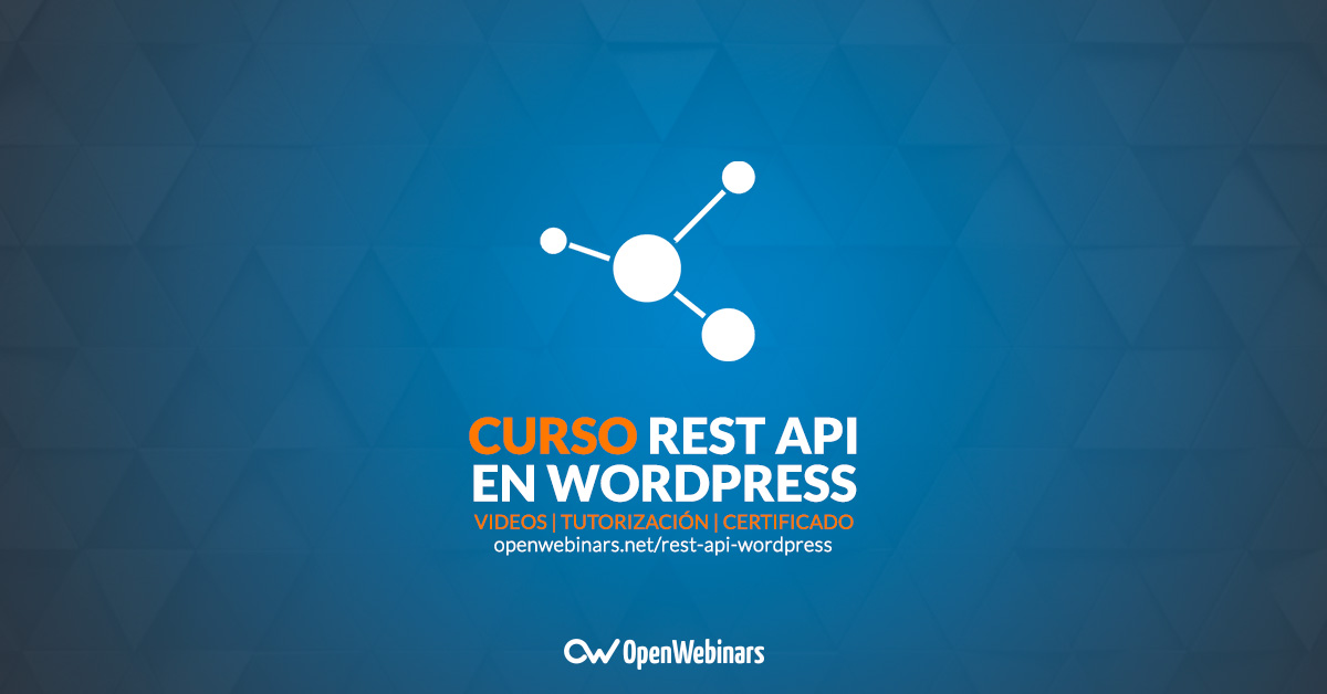 Curso de REST API en WordPress | OpenWebinars