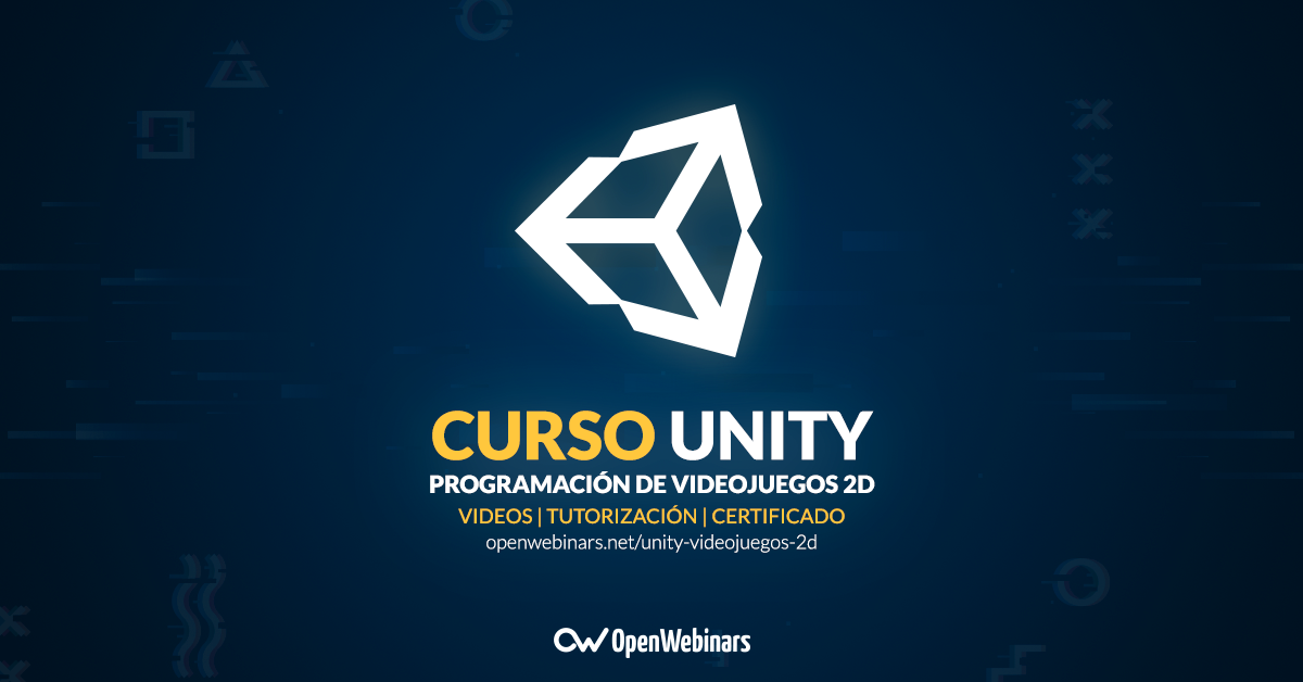 Curso de Unity 5: Programación de videojuegos 2D | OpenWebinars