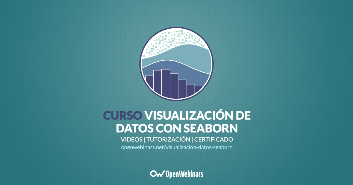Curso de visualización de datos con Seaborn | OpenWebinars