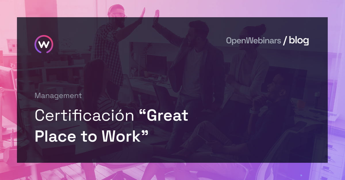 Certificación "Great Place to Work" | OpenWebinars
