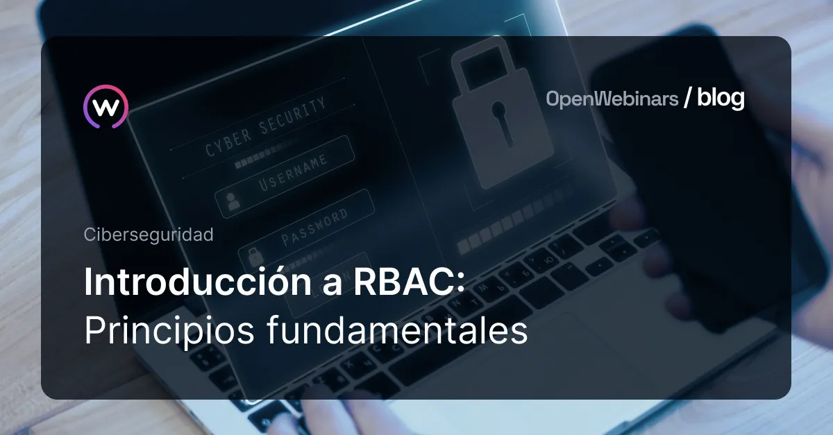 Introducción a RBAC: Principios fundamentales | OpenWebinars