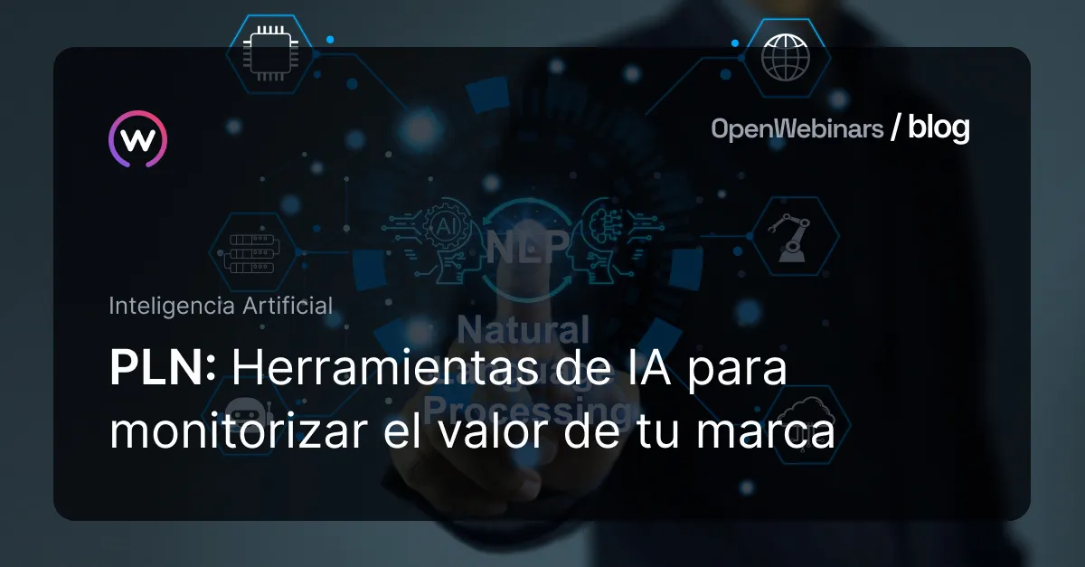 PLN: Herramientas de IA para monitorizar el valor de tu marca ...