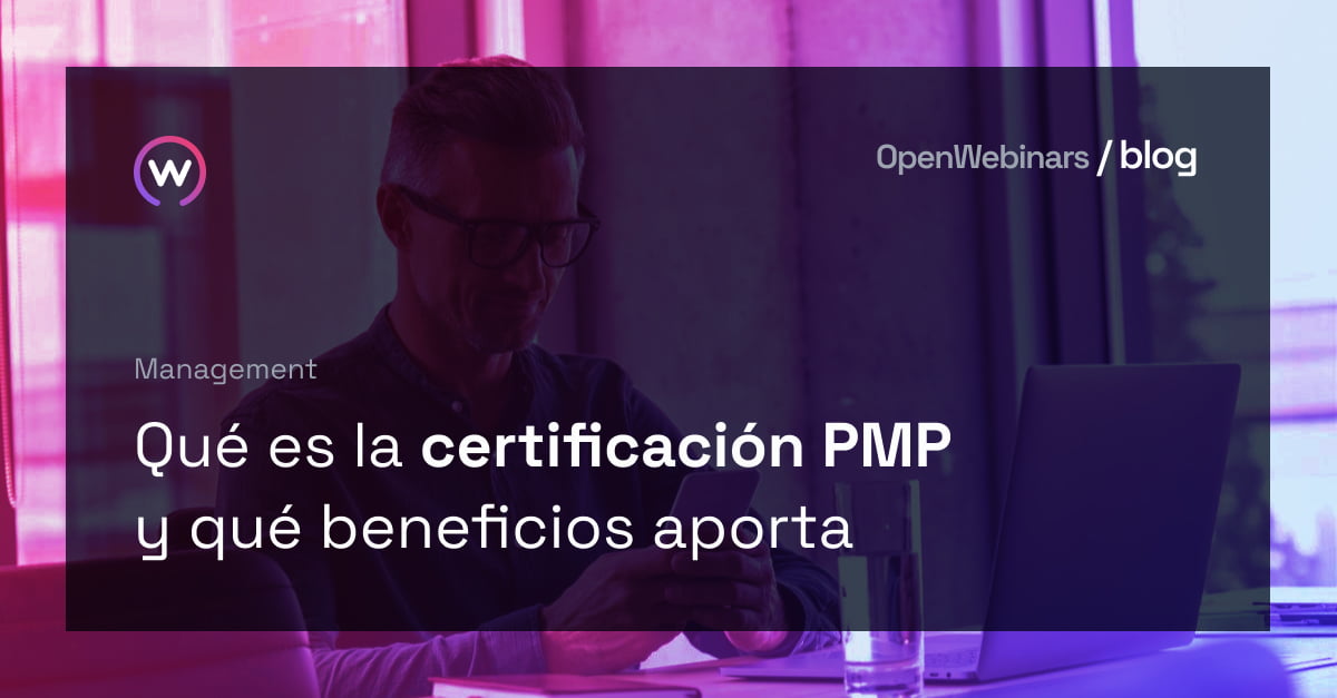 Qué es la certificación PMP y qué beneficios aporta | OpenWebinars