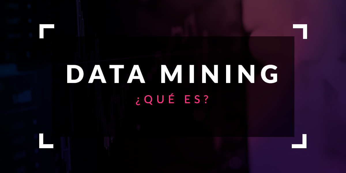 Qué es Data Mining | OpenWebinars