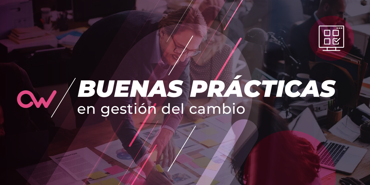 Buenas prácticas en gestión del cambio | OpenWebinars