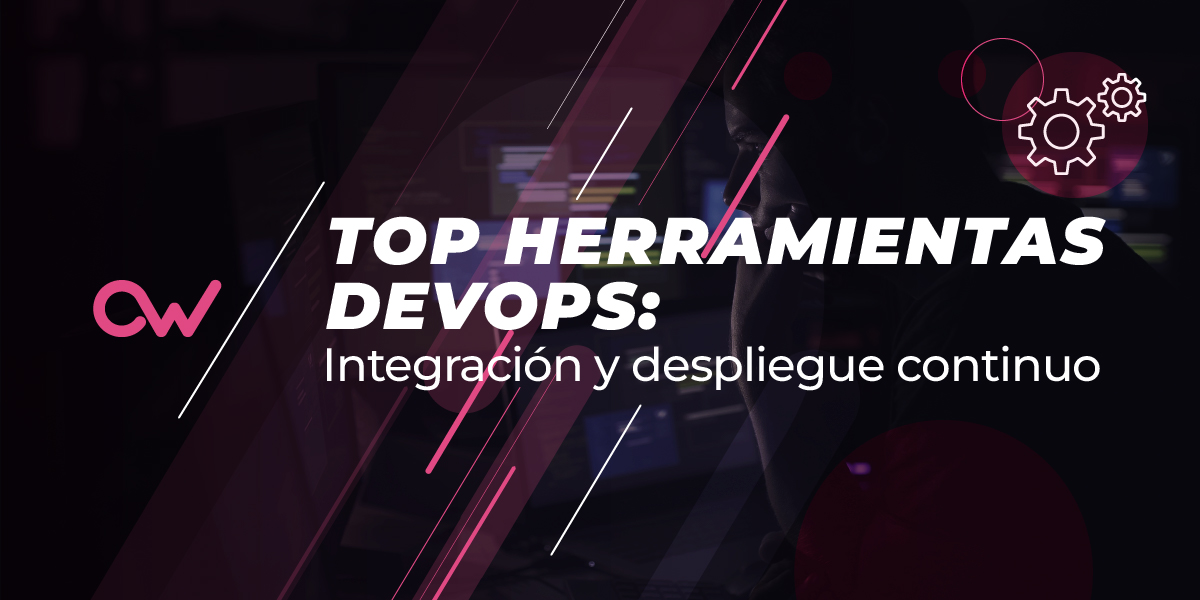 Top herramientas DevOps: Integración y Despliegue Continuo | OpenWebinars