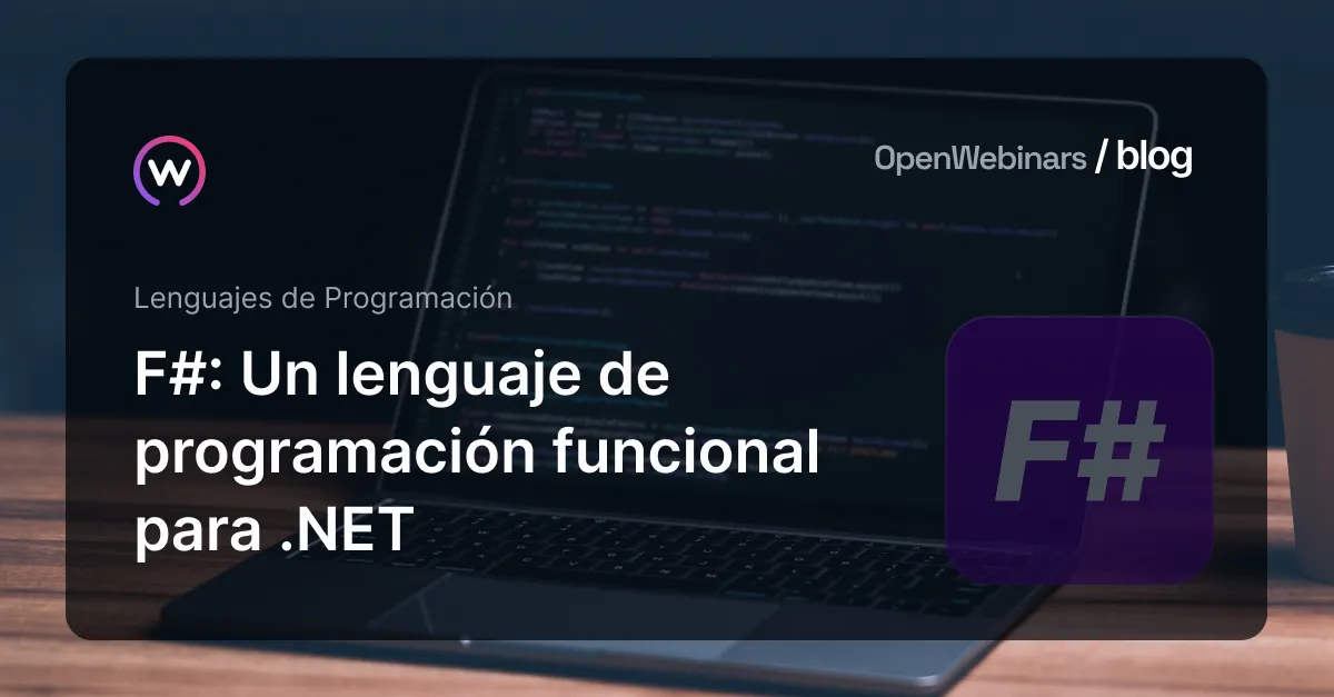 F#: Un lenguaje de programación funcional para .NET | OpenWebinars