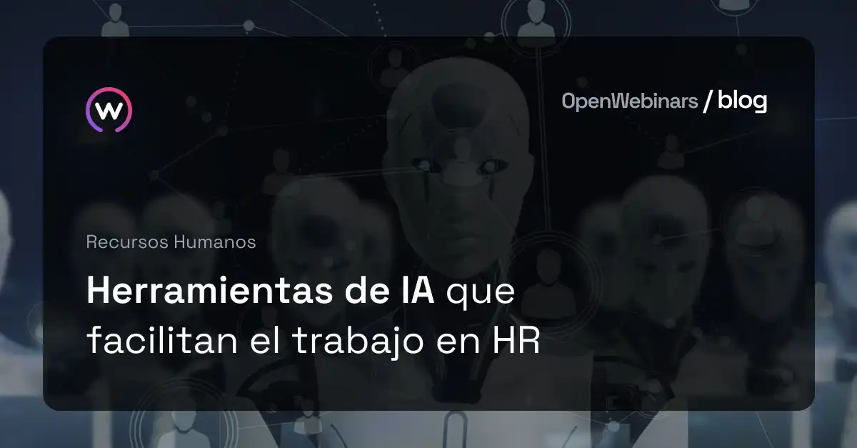 Herramientas de IA que facilitan el trabajo en HR | OpenWebinars Herramientas de IA que facilitan el trabajo en HR | OpenWebinars