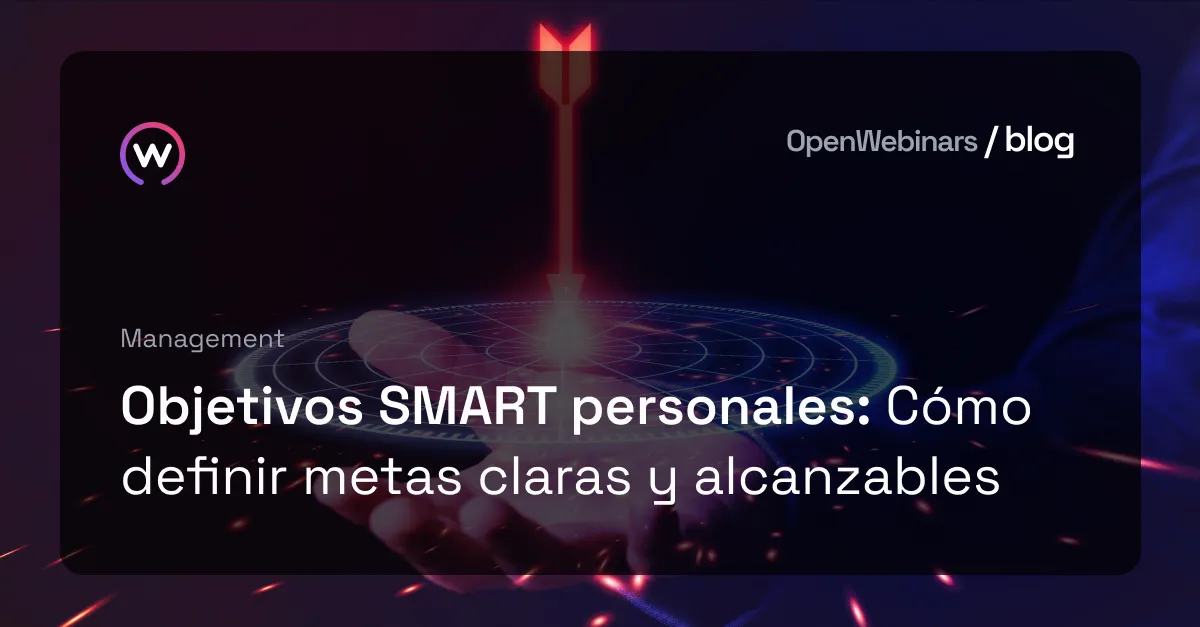 Objetivos SMART personales: Cómo definir metas claras y alcanzables | OpenWebinars
