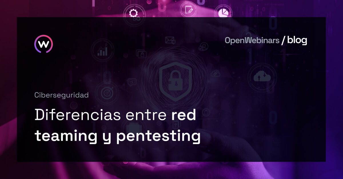 Diferencias entre red teaming y pentesting | OpenWebinars Diferencias entre red teaming y pentesting | OpenWebinars
